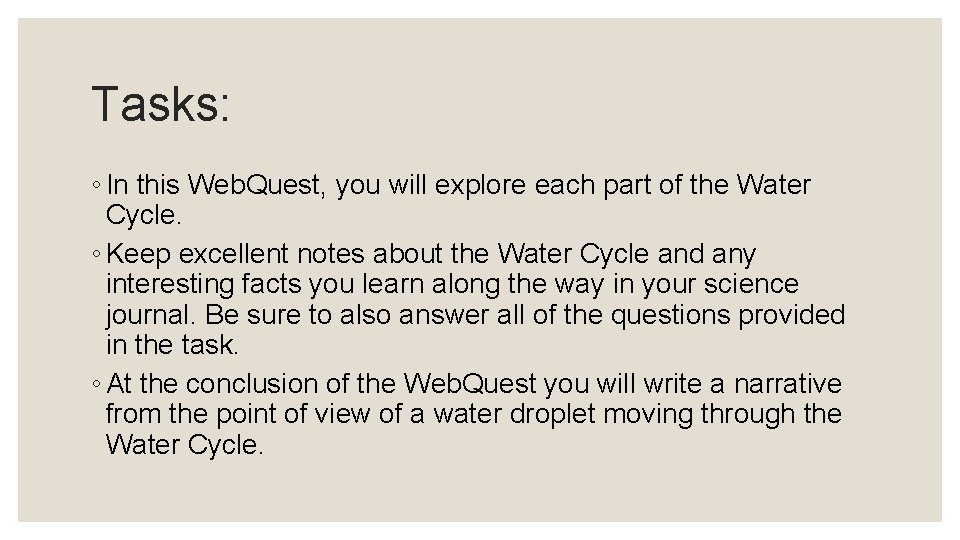 THE WATER CYCLE WEBQUEST Presenters Jordan Mangano Devon