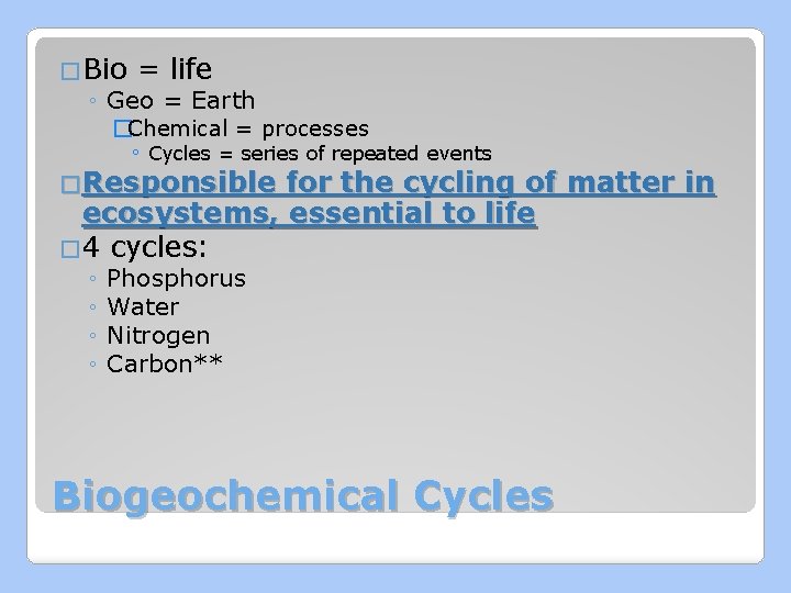 Biogeochemical Cycles Honors Biology Energy FLOWS through ecosystems