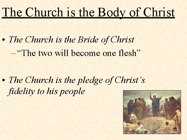 CHAPTER ONE The Church is the Body of
