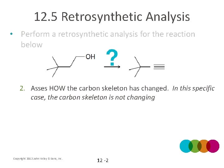 12 5 Retrosynthetic Analysis For more challenging complex