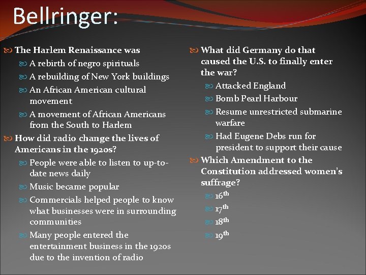 Bellringer The Harlem Renaissance was A rebirth of
