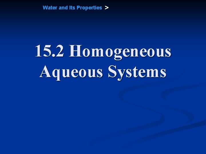 Water and Its Properties Chapter 15 Water and