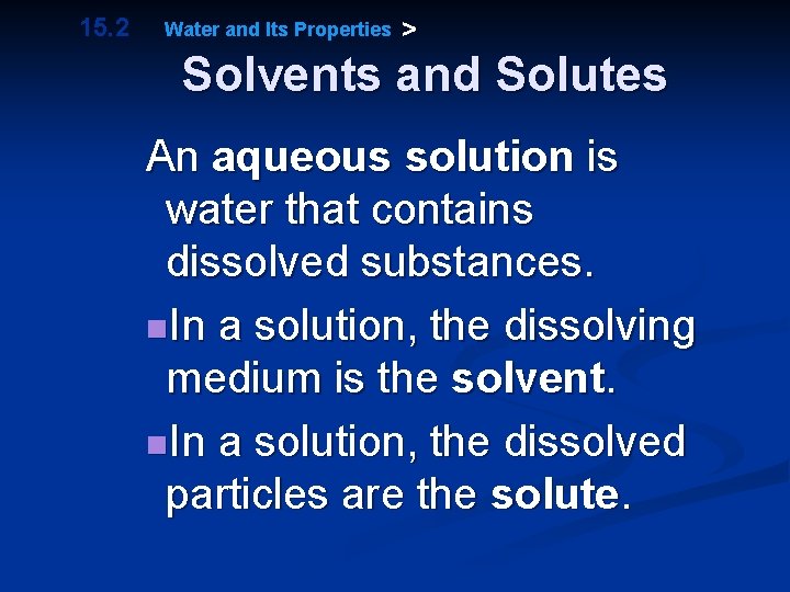 Water and Its Properties Chapter 15 Water and