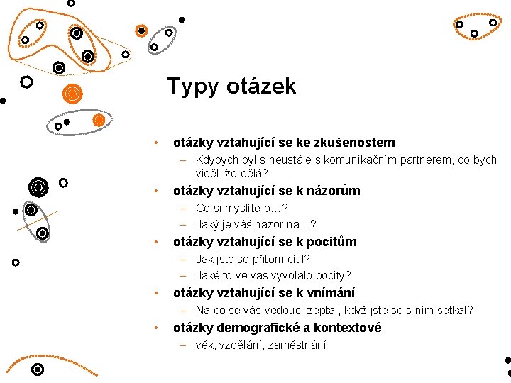 Interview Typy rozhovor strukturovan semistrukturovan nestrukturovan ...