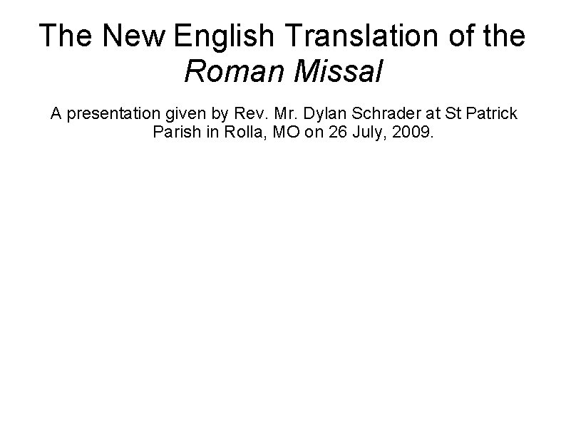 The New English Translation of the Roman Missal