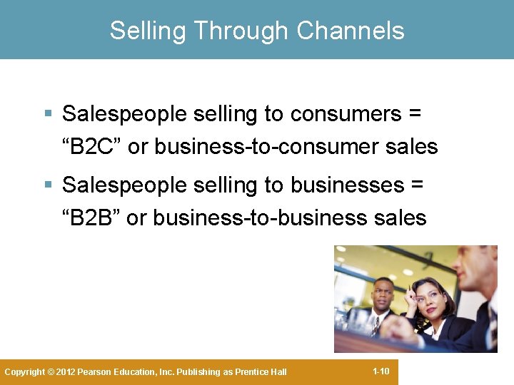 CHAPTER 1 Developing a Personal Selling Philosophy Learning