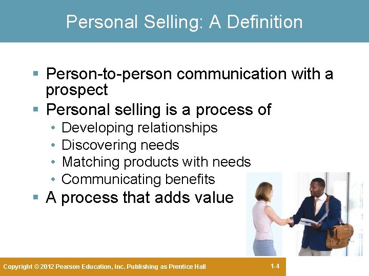 CHAPTER 1 Developing a Personal Selling Philosophy Learning