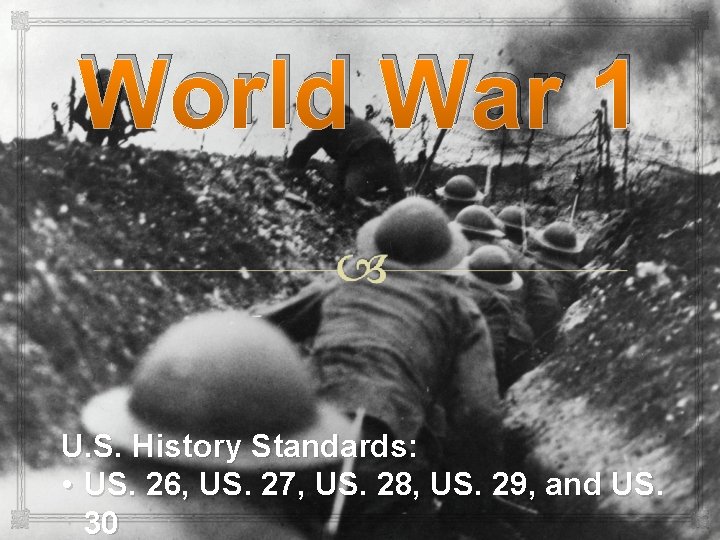 World War 1 U S History Standards US