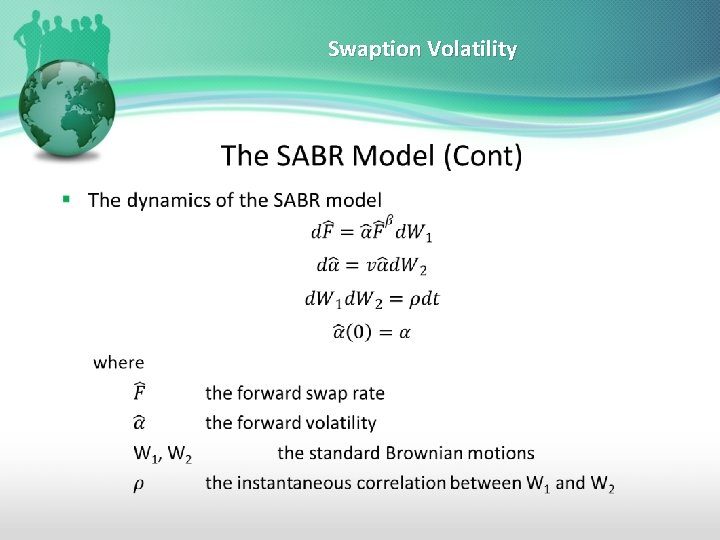 How to Construct Swaption Volatility Surfaces Michael Taylor