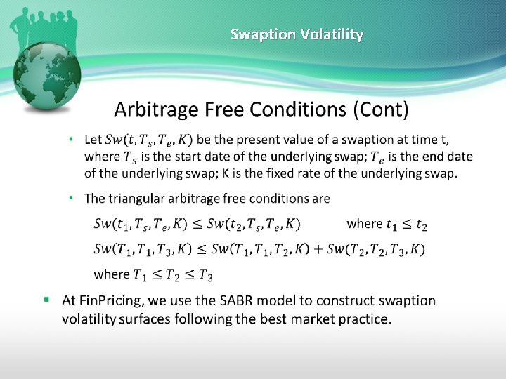 How to Construct Swaption Volatility Surfaces Michael Taylor