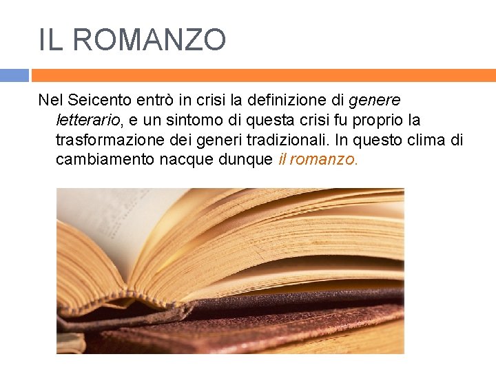 LABORATORIO DEL SEICENTO La nascita del romanzo e