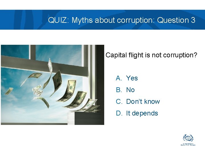 QUIZ Corruption Myths QUIZ Myths about corruption There