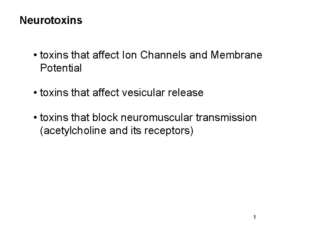Neurotoxins toxins that affect Ion Channels and Membrane