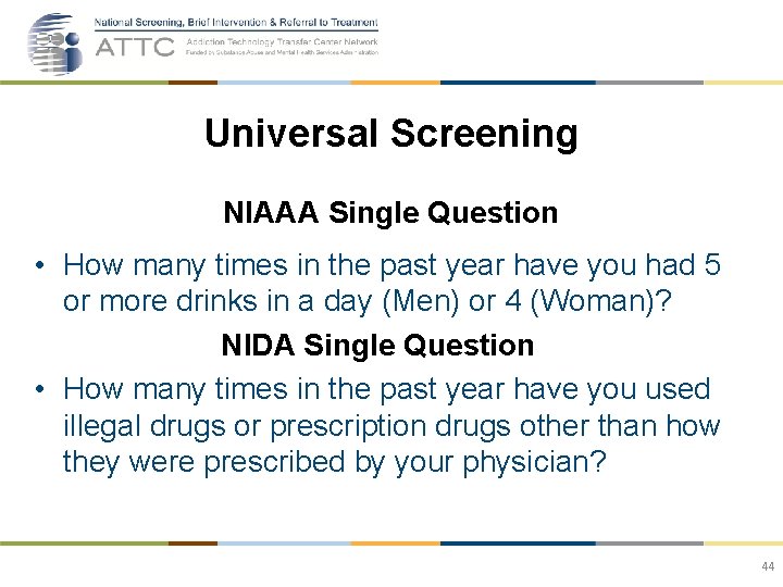 National Screening Brief Intervention and Referral to Treatment