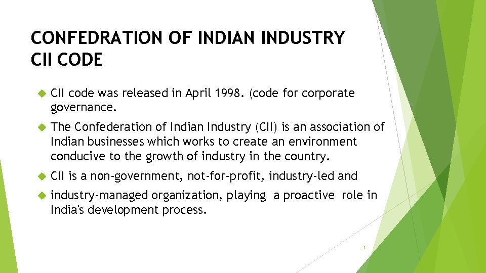 CORPORATE GOVERNANCE REFORMS 1 CONFEDRATION OF INDIAN INDUSTRY