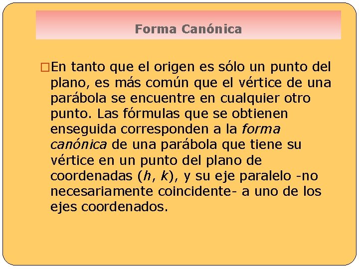 LA CIRCUNFERENCIA Y LA PARBOLA UNIDAD 13 Objetivo