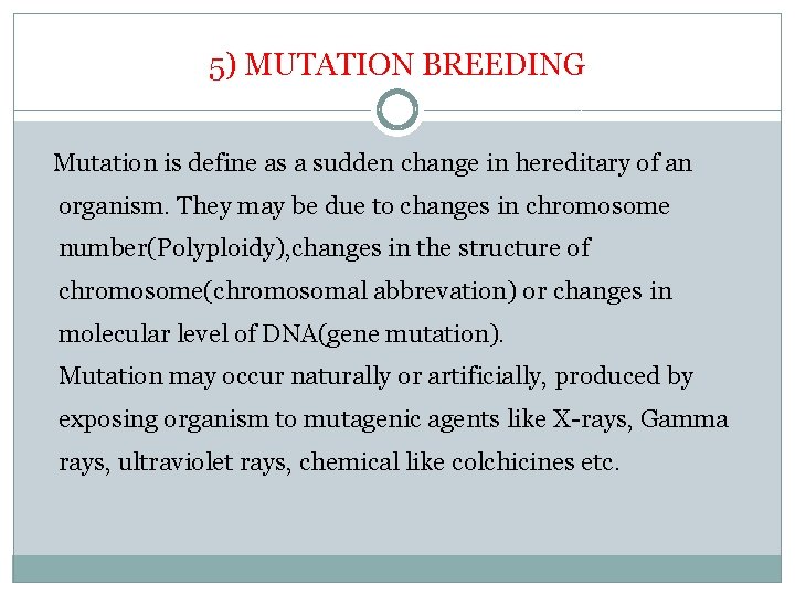 Sem VI Paper XV METHODS OF PLANT BREEDING