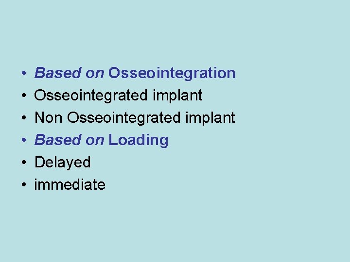 Definition IMPLANTS An implant is a biological or