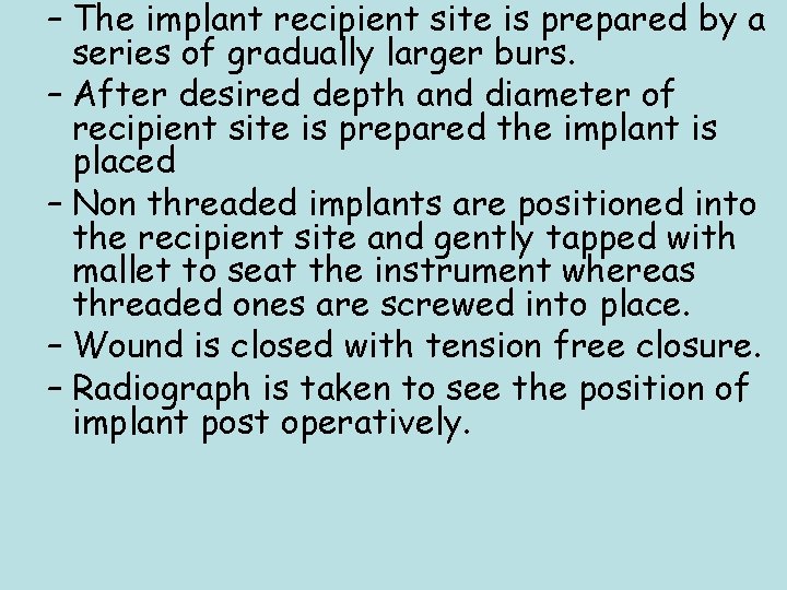 Definition IMPLANTS An implant is a biological or