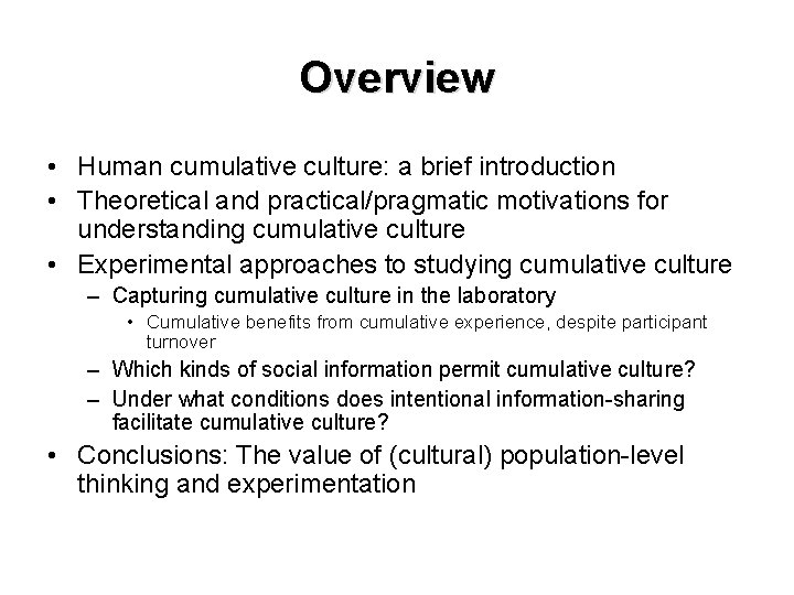 Harnessing the power and potential of human cultural