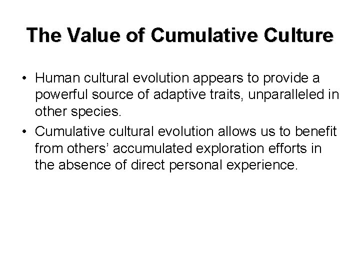 Harnessing the power and potential of human cultural