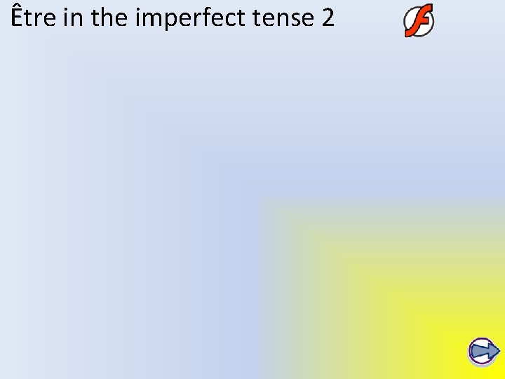 Read and study the imperfect tense and translate