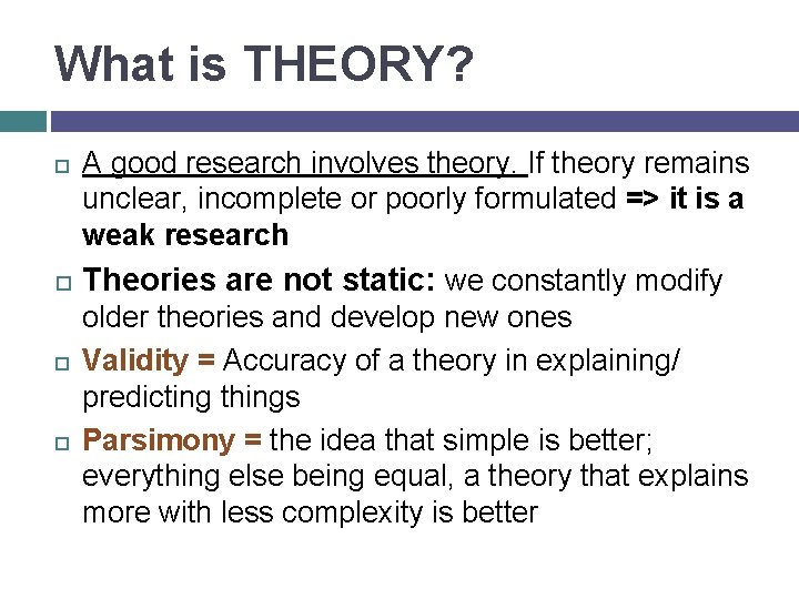 THEORY AND OTHER ELEMENTS OF RESEARCH BUSN 364