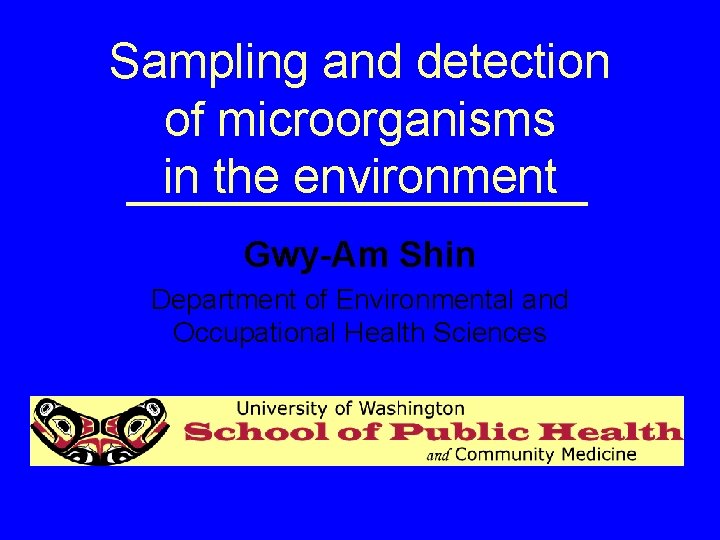 Sampling and detection of microorganisms in the environment