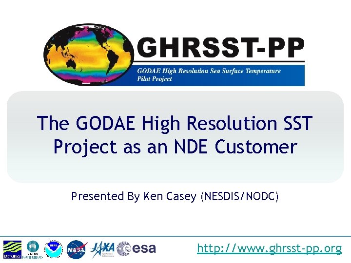 The GODAE High Resolution SST Project as an