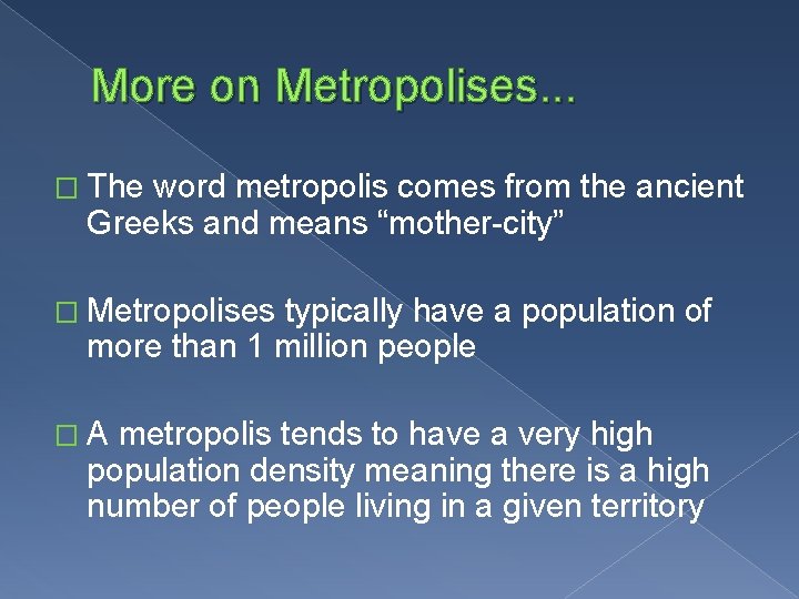 Geography What is a metropolis Definition for your