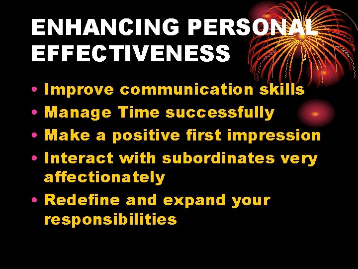ENHANCING PERSONAL EFFECTIVENESS Know the real you Learn
