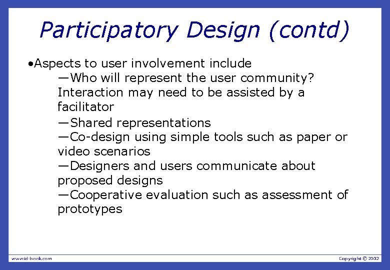 Usercentered approaches to interaction design Overview Why involve
