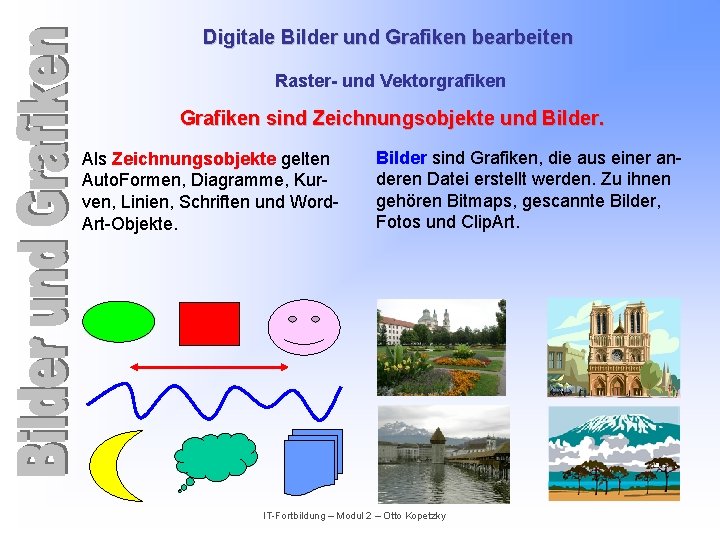 Digitale Bilder und Grafiken bearbeiten ITFortbildung Modul 2