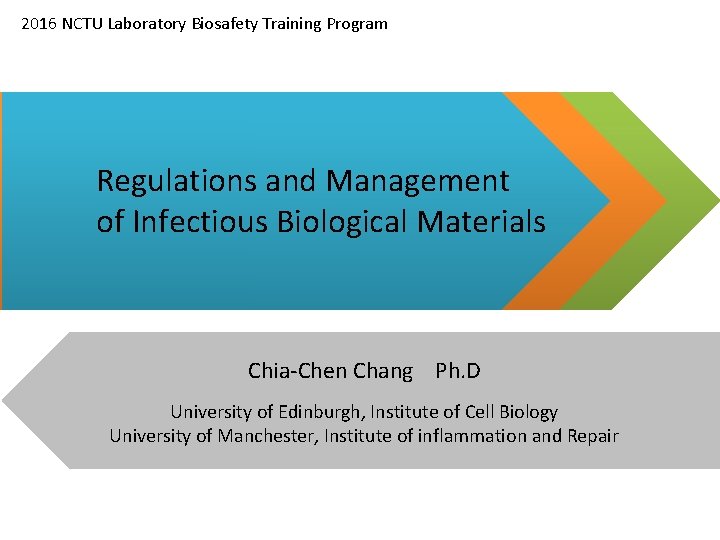 2016 NCTU Laboratory Biosafety Training Program Regulations and