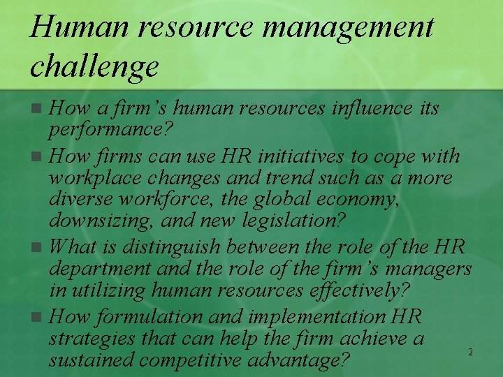 Human resource management challenge How a firms human