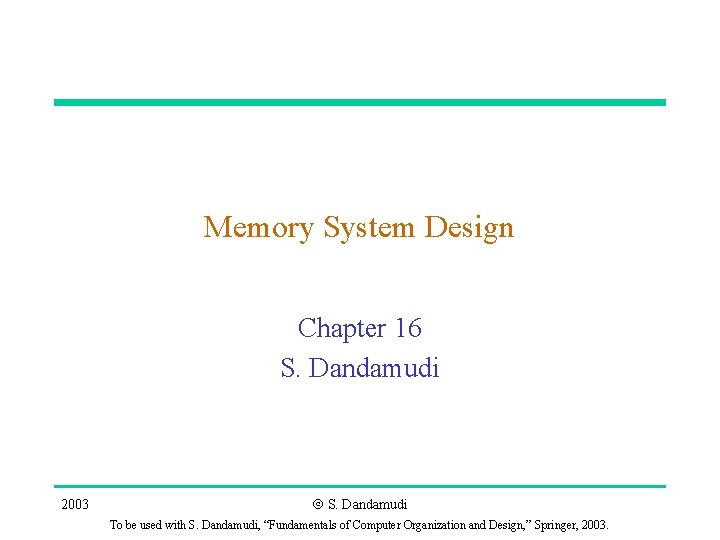 Memory System Design Chapter 16 S Dandamudi 2003 1059