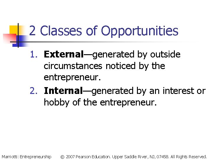 Entrepreneurship Chapter 1 Entrepreneurs Recognize Opportunities ...