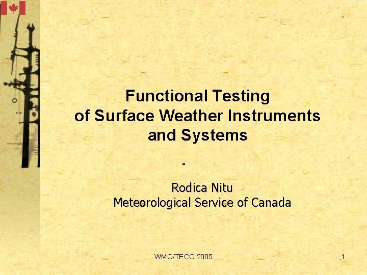 Functional Testing of Surface Weather Instruments and Systems