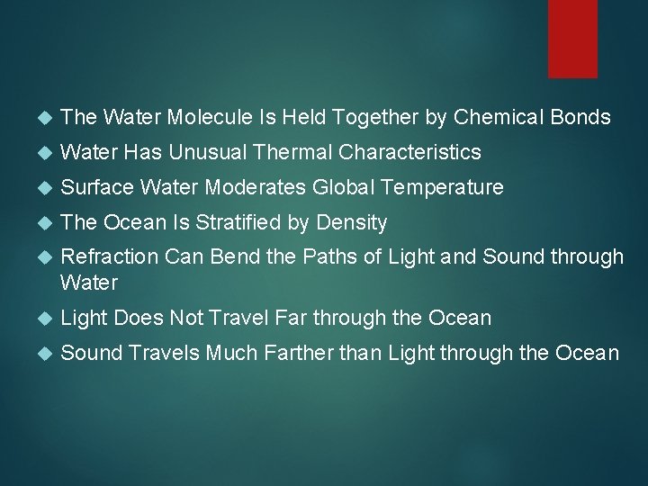 Chapter 6 Water and Ocean Structure The Water