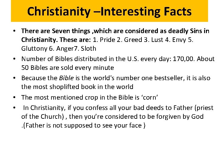 Christianity Some Interesting Fun Facts No religion teaches