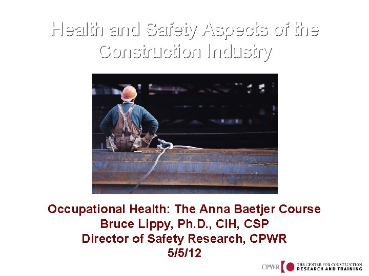 Health and Safety Aspects of the Construction Industry
