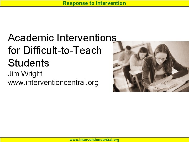 Response to Intervention Academic Interventions for DifficulttoTeach ...