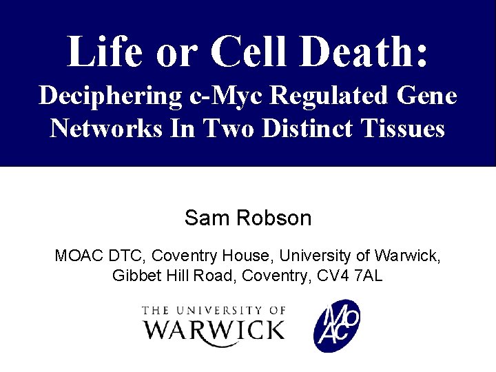 Life or Cell Death Deciphering cMyc Regulated Gene