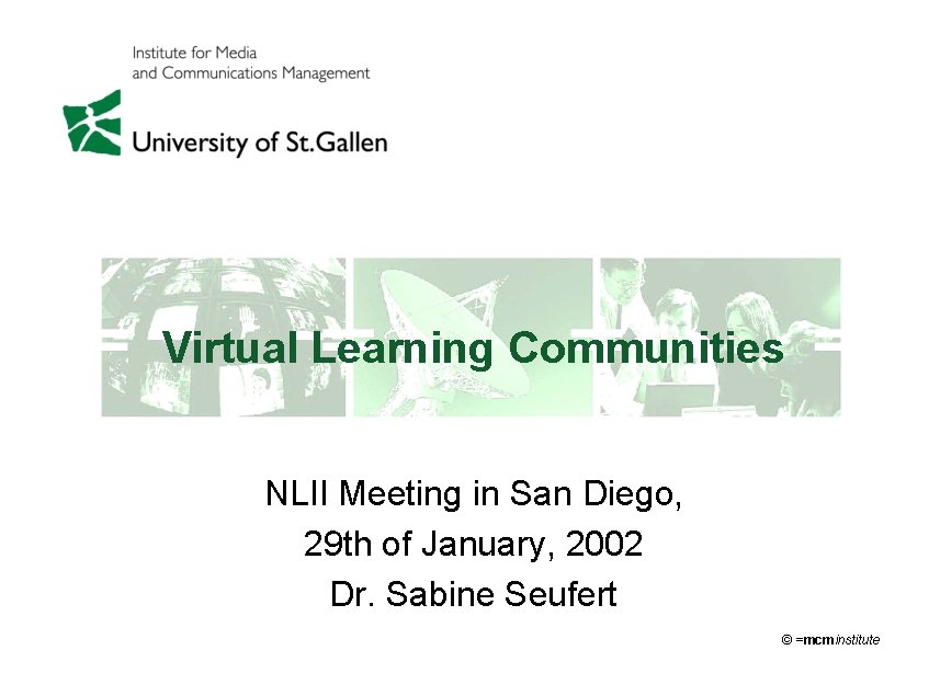 Virtual Learning Communities NLII Meeting in San Diego