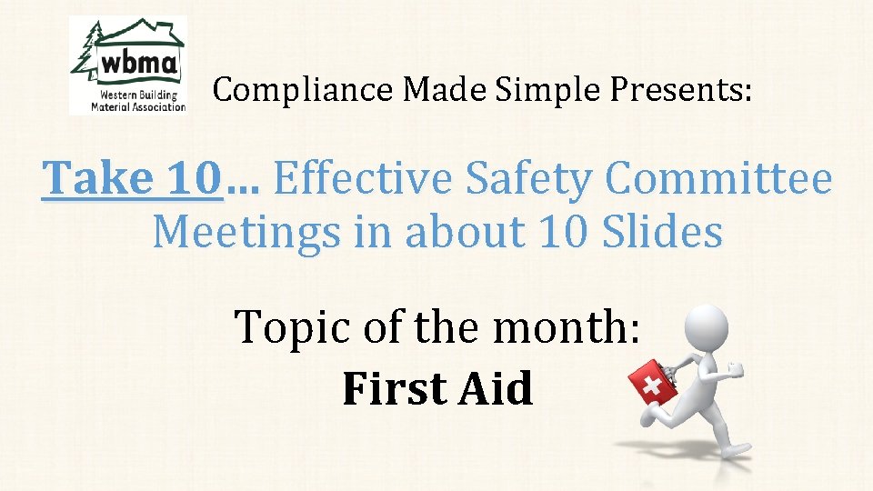 Compliance Made Simple Presents Take 10 Effective Safety