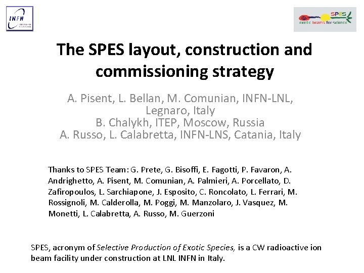 The SPES layout construction and commissioning strategy A