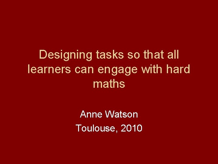Designing tasks so that all learners can engage