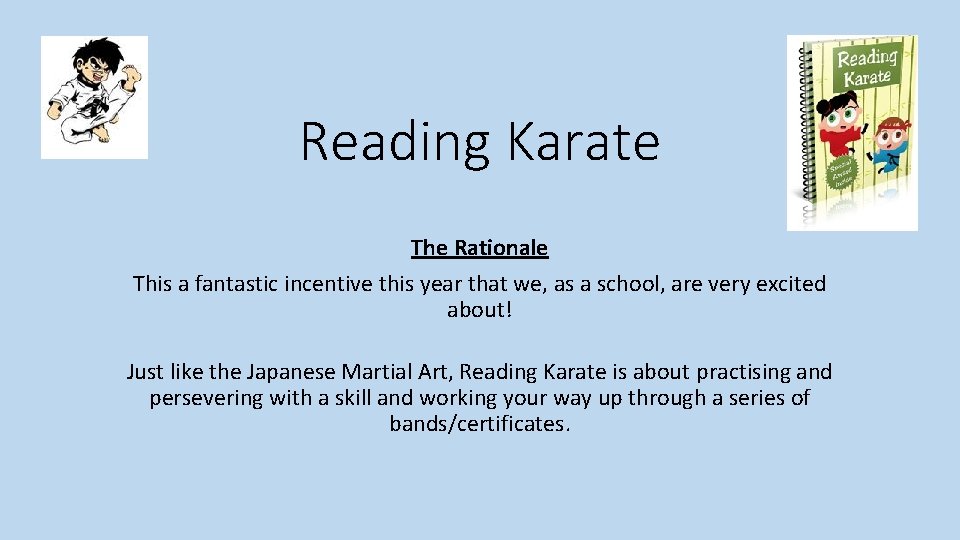 Reading Karate The Rationale This a fantastic incentive