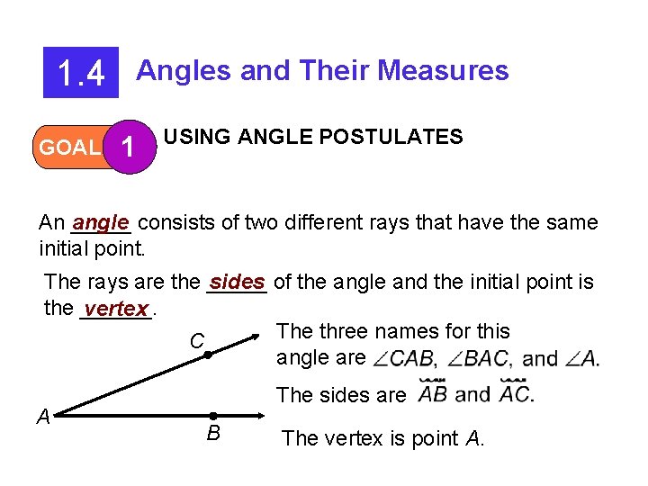 1 4 Angles and Their Measures What you