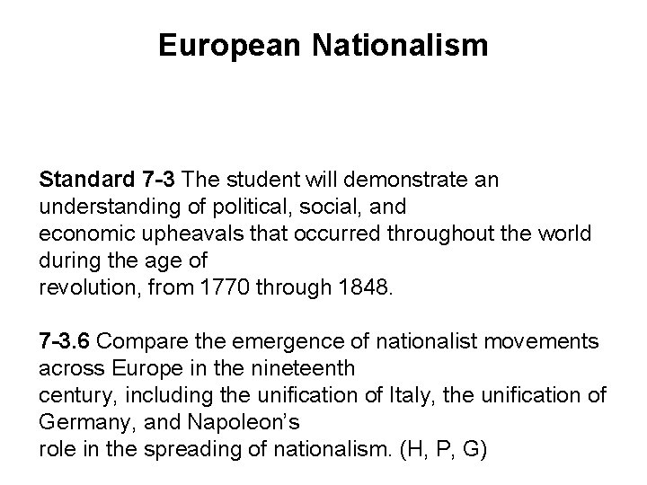 European Nationalism Standard 7 3 The student will